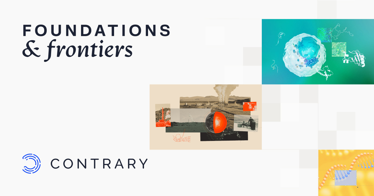 Foundations & Frontiers | Contrary Research